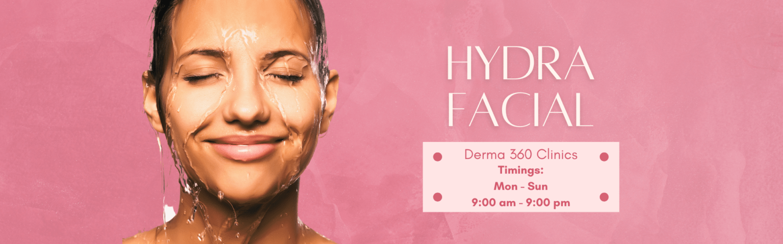 Hydra Facial - Derma 360